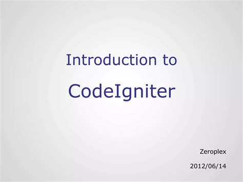 Introduction To Codeigniter Ppt