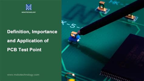 Definition Importance And Application Of Pcb Test Point Moko