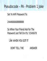 PA Ppt Pseudocode PA Problem Joke Pseudocode PA Problem Write Pseudocode For