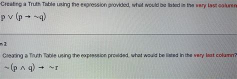 Solved Creating A Truth Table Using The Expression Provided