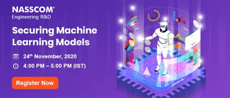Nasscom Securing Machine Learning Models Date 24th November 2020