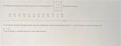 Solved The Following Message Was Encoded Using The 4×4