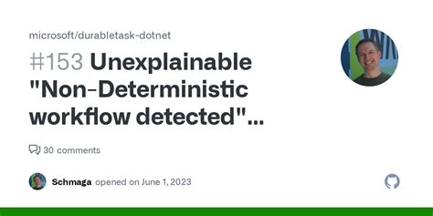 unexplainable non deterministic workflow detected errors after