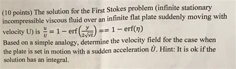 Solved Points The Solution For The First Stokes Problem Chegg Com