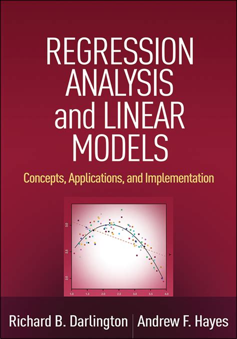 Regression Analysis And Linear Models Concepts Applications And Implementation