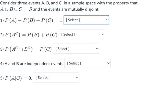 Solved Consider Three Events A B And C In A Sample Space Chegg Com