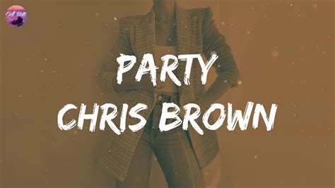 Chris Brown Party Lyric Video Youtube