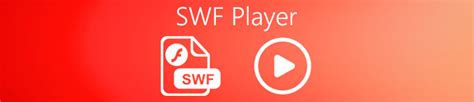 Top 9 SWF File Players Available To Windows And Mac OS X