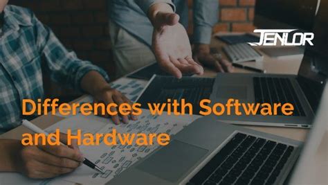 The Differences Between Software And Hardware Pittsburgh PA JENLOR