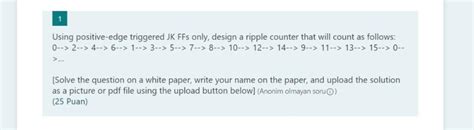 Solved Using Positive Edge Triggered JK FFs Only Design A Chegg Com