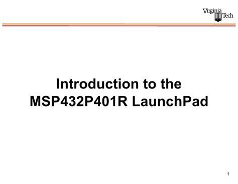 Intro To Msp432 Tutorials Introduction To The Msp432p401r Launchpad Learning Objectives At