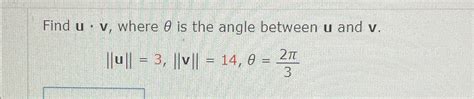 Solved Find U V ﻿where θ ﻿is The Angle Between U ﻿and