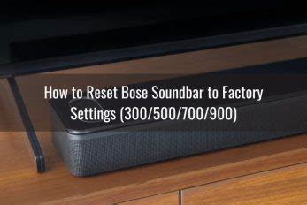How To Reset Bose Soundbar Ready To DIY