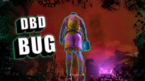 Dbd Bug Dead By Daylight Dbdbug Youtube