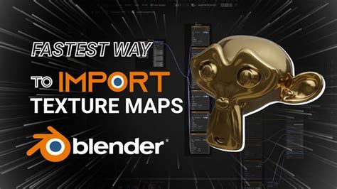 Fastest Way To Import Texture Maps In Blender