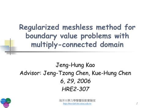 PPT Regularized Meshless Method For Boundary Value Problems With Multiply Connected Domain