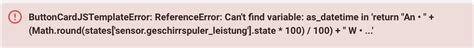 Date Time Conversion As Return Value In Button Card Frontend Home Assistant Community