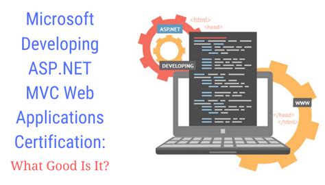 Getting Certified In Mcsa Web Applications 70 486 What Good Is It