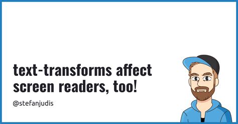 Text Transforms Affect Screen Readers Too Stefan Judis Web Development
