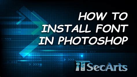 How To Install Font In Photoshop Itsecarts Youtube