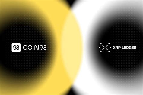 Coin98 Integrates Xrp Ledger The Public Blockchain For Real World Impacts