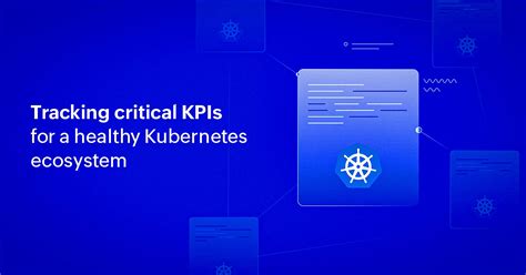 Key Metrics For Kubernetes Performance Monitoring A Practical Guide