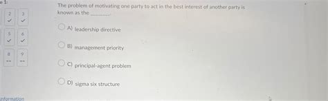 Solved E 1the Problem Of Motivating One Party To Act In The