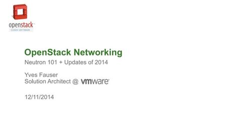 open stack networking 101 update 2014 os meetups ppt