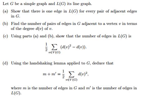 Solved Let G Be A Simple Graph And L G Its Line Graph A Chegg Com