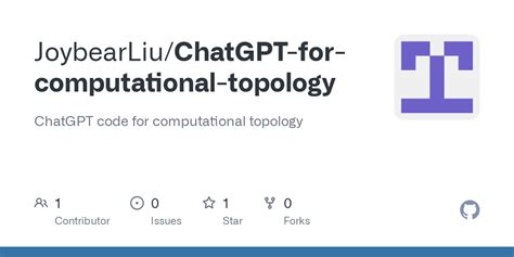 Github Joybearliuchatgpt For Computational Topology Chatgpt Code