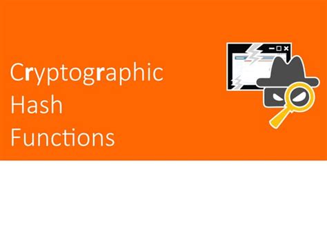 Introduction To Cryptographic Hash Functions Ppt