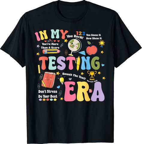 Gildan In My Testing Era Motivational Testing Day Funny Teacher T Shirt