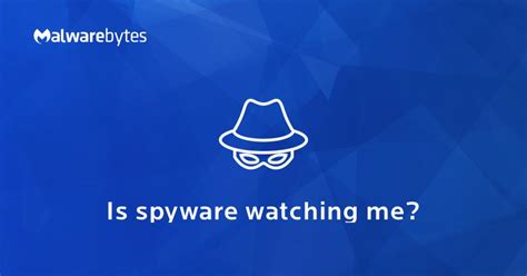 Wat Is Spyware Spyware Verwijderen En Beschermen Malwarebytes Wat Is Spyware Spyware Verwijderen En Beschermen Malwarebytes