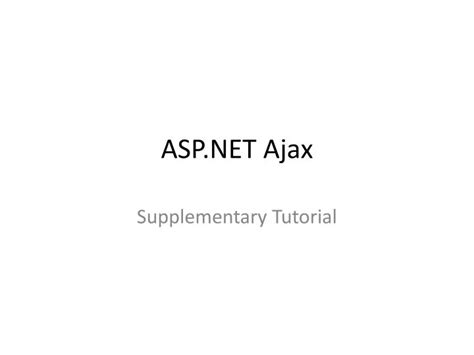 Ppt Aspnet Ajax Powerpoint Presentation Free Download Id2412186