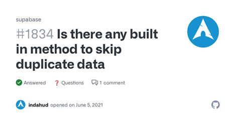 is there any built in method to skip duplicate data · supabase · discussion 1834 · github