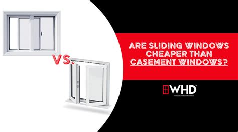 Are Sliding Windows Cheaper Than Casement Windows — Window Hardware Direct