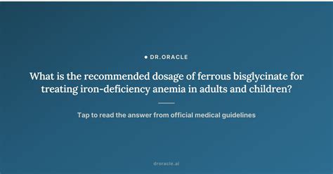 What Is The Recommended Dosage Of Ferrous Bisglycinate For Treating