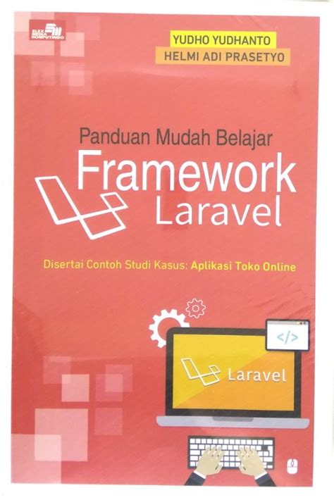 Buku Panduan Mudah Belajar Framework Laravel Bukukita