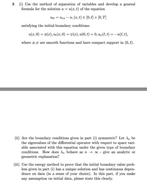 Solved I Use The Method Of Separation Of Variables And Chegg Com