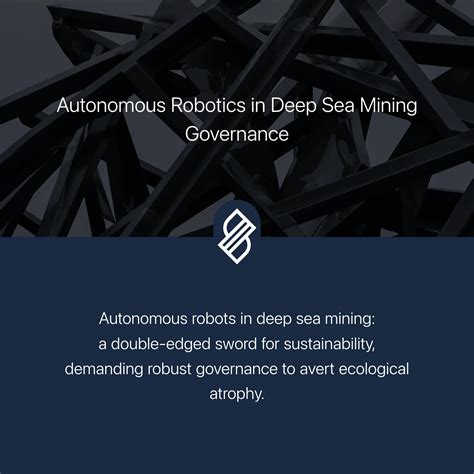 Autonomous Robotics In Deep Sea Mining Governance → Scenario