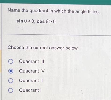 Solved Name The Quadrant In Which The Angle θ Lies