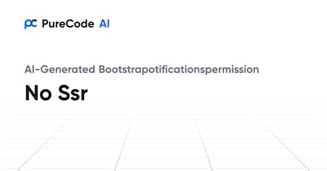 Build Great Bootstrapotificationspermission No Ssr Components Faster