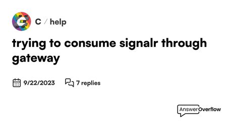 Trying To Consume Signalr Through Gateway C