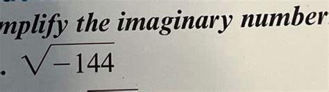 Solved Simplify The Imaginary Number 1442