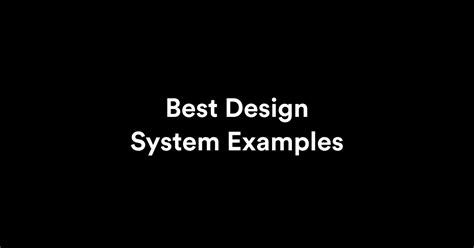 Best Design System Examples To Inspire Your Next Project Brandy