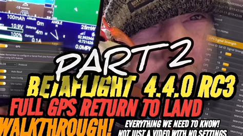 Betaflight 4 4 0 Gps Return To Land Walkthrough Part 2 Youtube