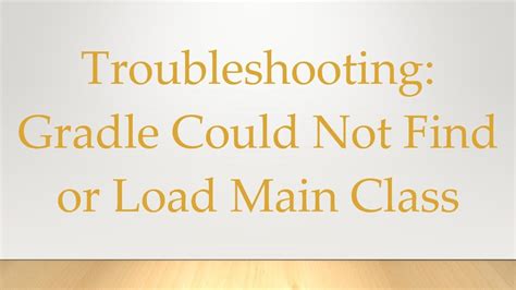 Troubleshooting Gradle Could Not Find Or Load Main Class Youtube