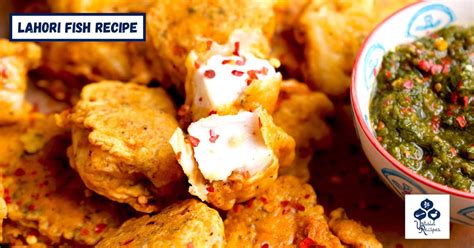 Lahori Fish Recipe Untold Recipes By Nosheen