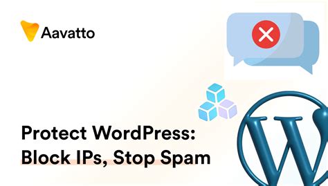 Secure Website A Guide To Blocking Ip Addresses In Wordpress Aavatto