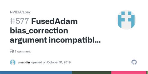 Fusedadam Bias Correction Argument Incompatible With Torch Optim Adam Issue Nvidia Apex